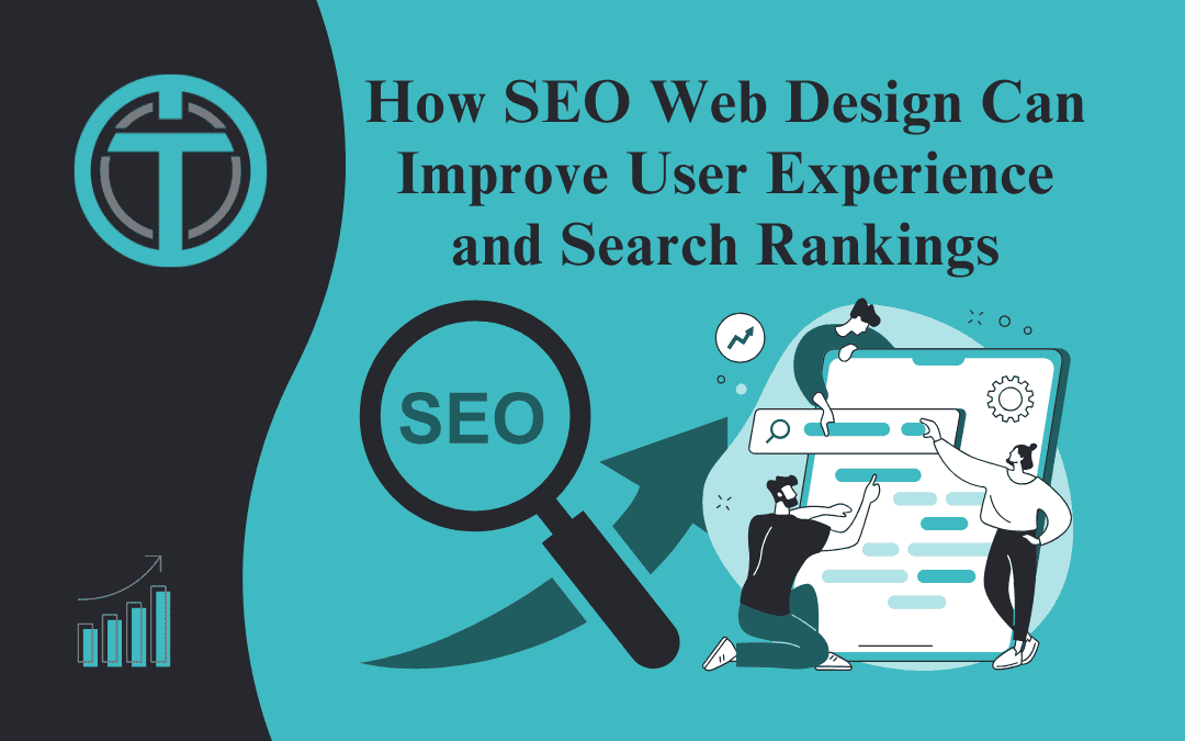 SEO Web Design: Boost User Experience and Search Rankings